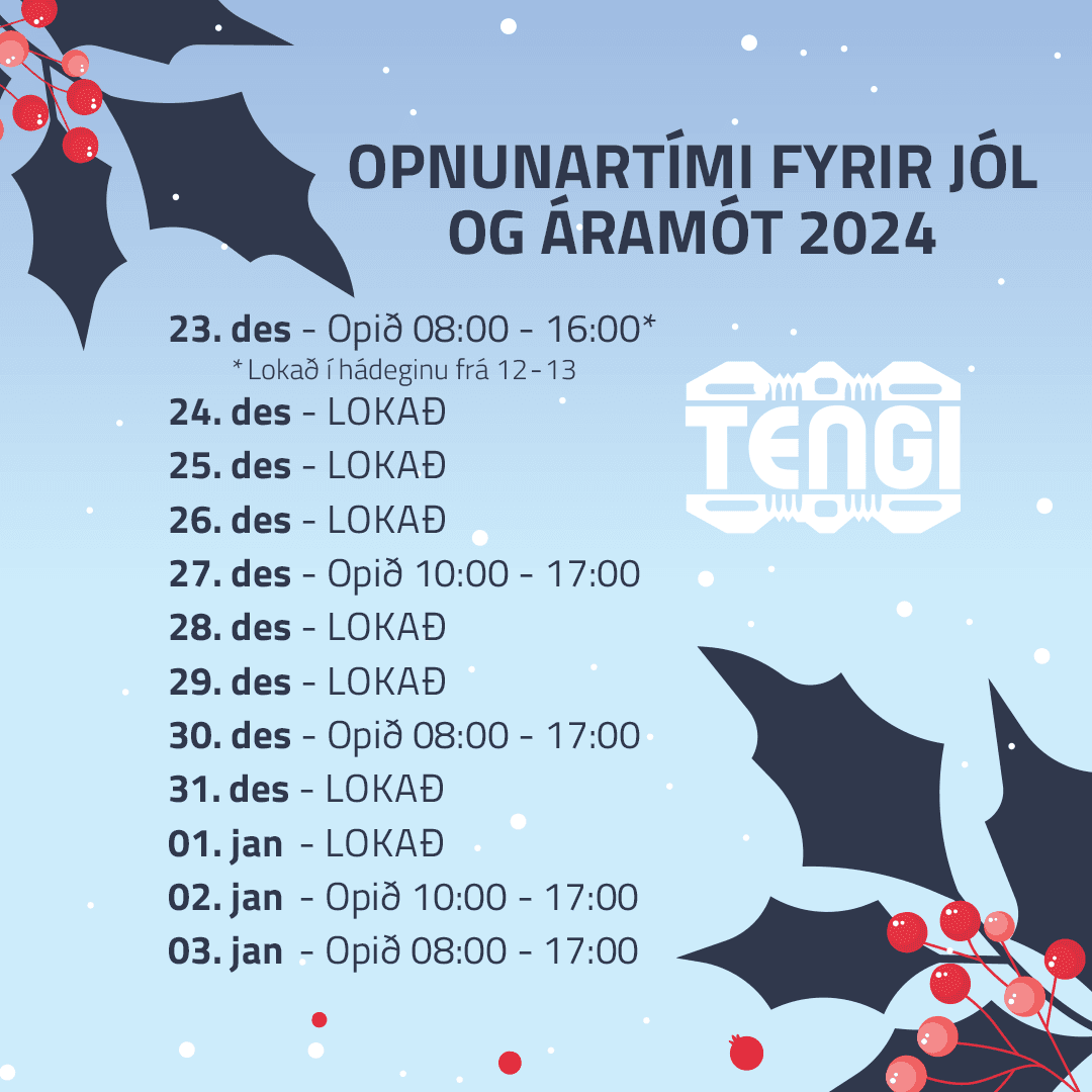 Tengi.is Opnunartími yfir hátíðarnar 2024